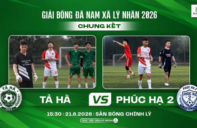 Chung kết rực lửa giải bóng đá Nam xã Lý Nhân 2026