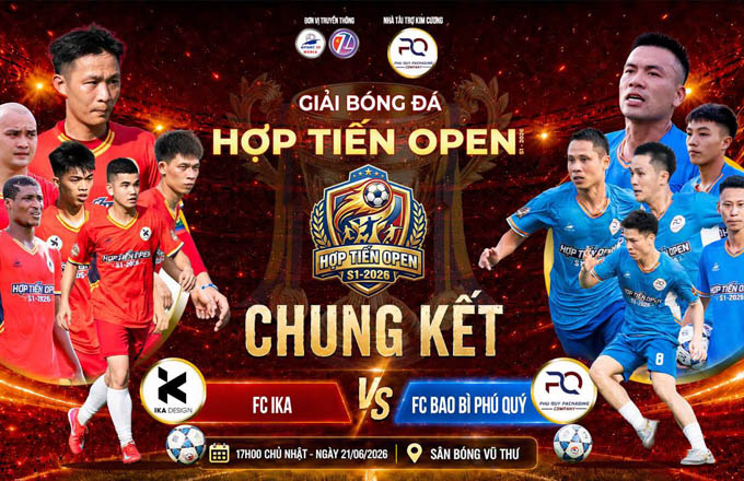 FC Bao bì Phú Quý vs FC IKA: Đấu chung kết giải Hợp Tiến Open S1-2026
